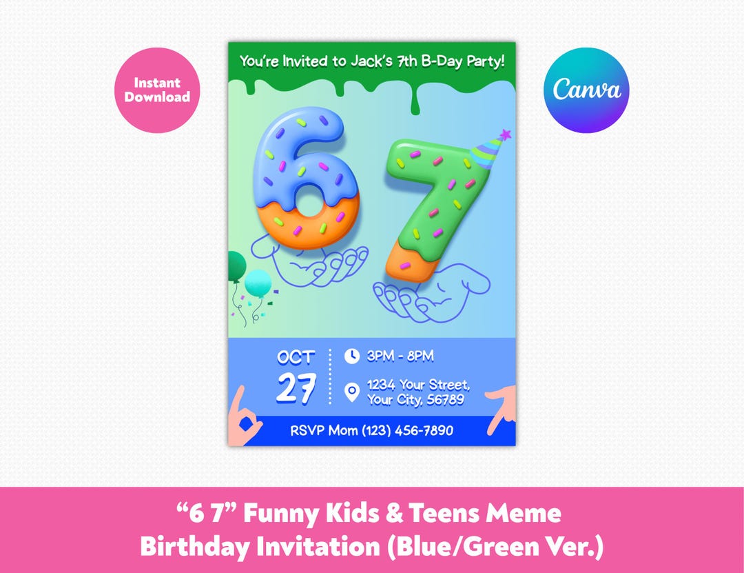 Editable "6 7" Funny Kids/teens Meme Birthday Invitation | Six Seven ...