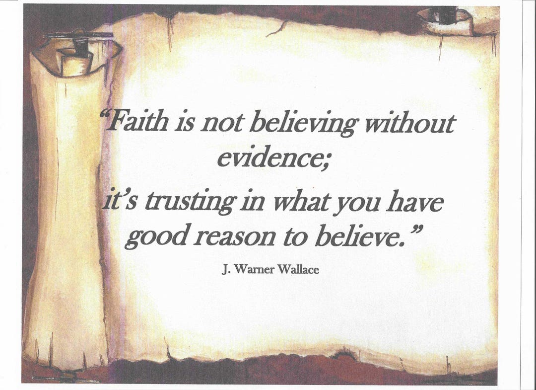 Faith is Not Believing Without Evidence - Etsy