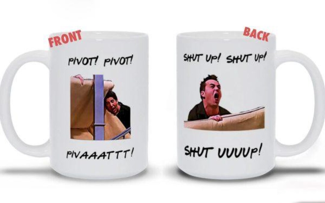 Chandler Bing Sofa Pivot Shut up Friends Coffee Mug - Etsy