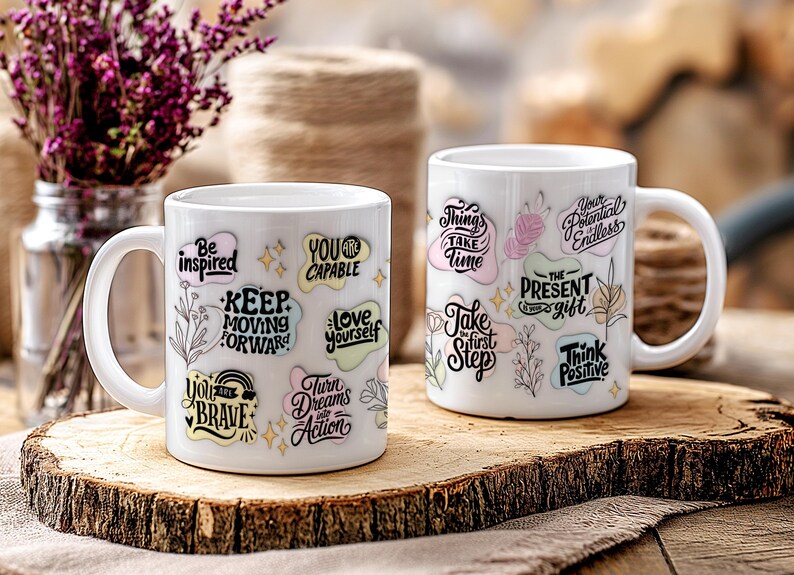 Motivational Mug PNG: 3D Inflated Quotes Design (11oz 15oz Sublimation ...