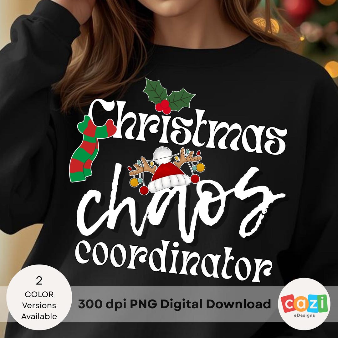 Funny Christmas Chaos Coordinator PNG Digital Download | Holiday Lights ...