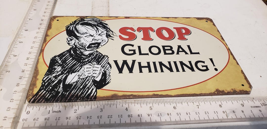 Metal Wall Decor Sign STOP GLOBAL WHINING Wall Decor - Etsy