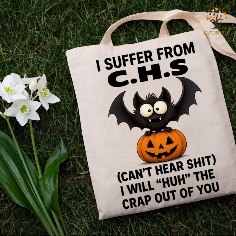 Funny Bat PNG, I Suffer From CHS Quote, Can’t Hear Shit Humor Design ...