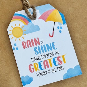 Teacher Appreciation Tag | Rain or Shine Appreciation Tag | Teacher ...