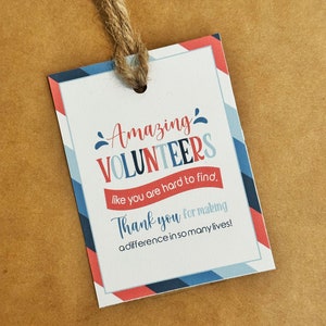 Volunteer Printable Gift Tag | Amazing Volunteer Gift | Volunteers Are ...