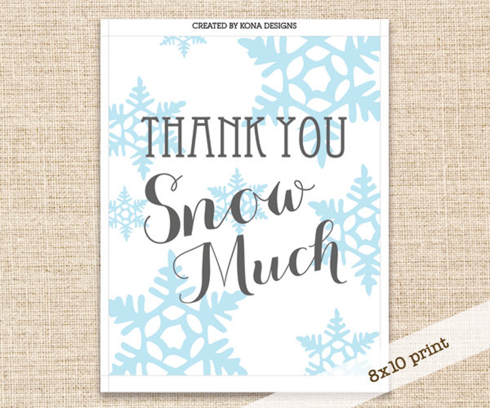Printable Thank You Snow Much Sign 8x10 Printable Snow Flake | Etsy