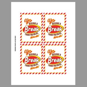 You Deserve a Break - Teacher Gift Tags - Staff Appreciation Gift Tag ...