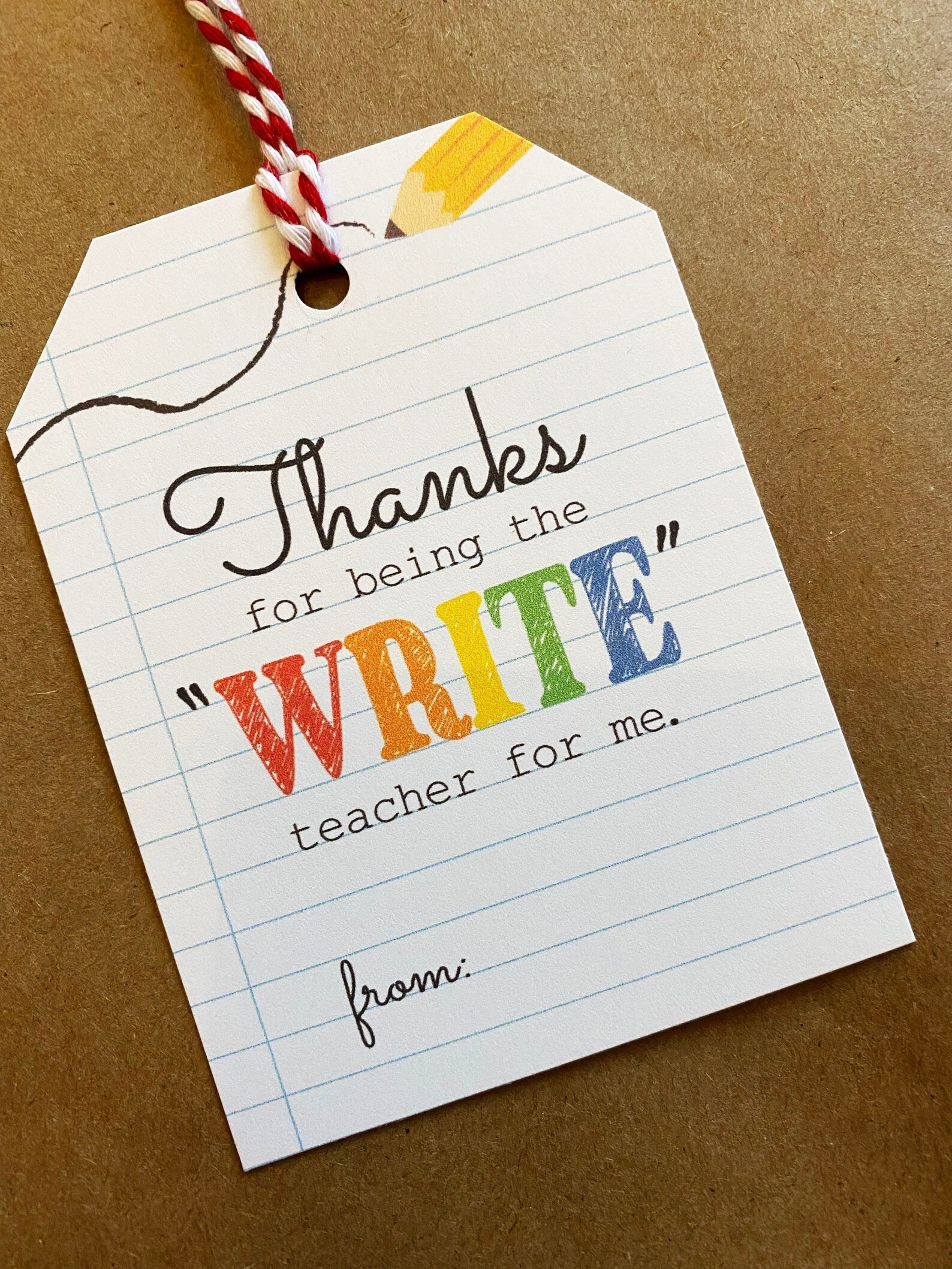 Thanks for Being the WRITE Teacher for Me - Printable Gift Tags for ...