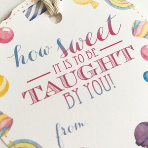Printable Candy Gift Tag for Teachers - How Sweet It is to Be Taught by ...