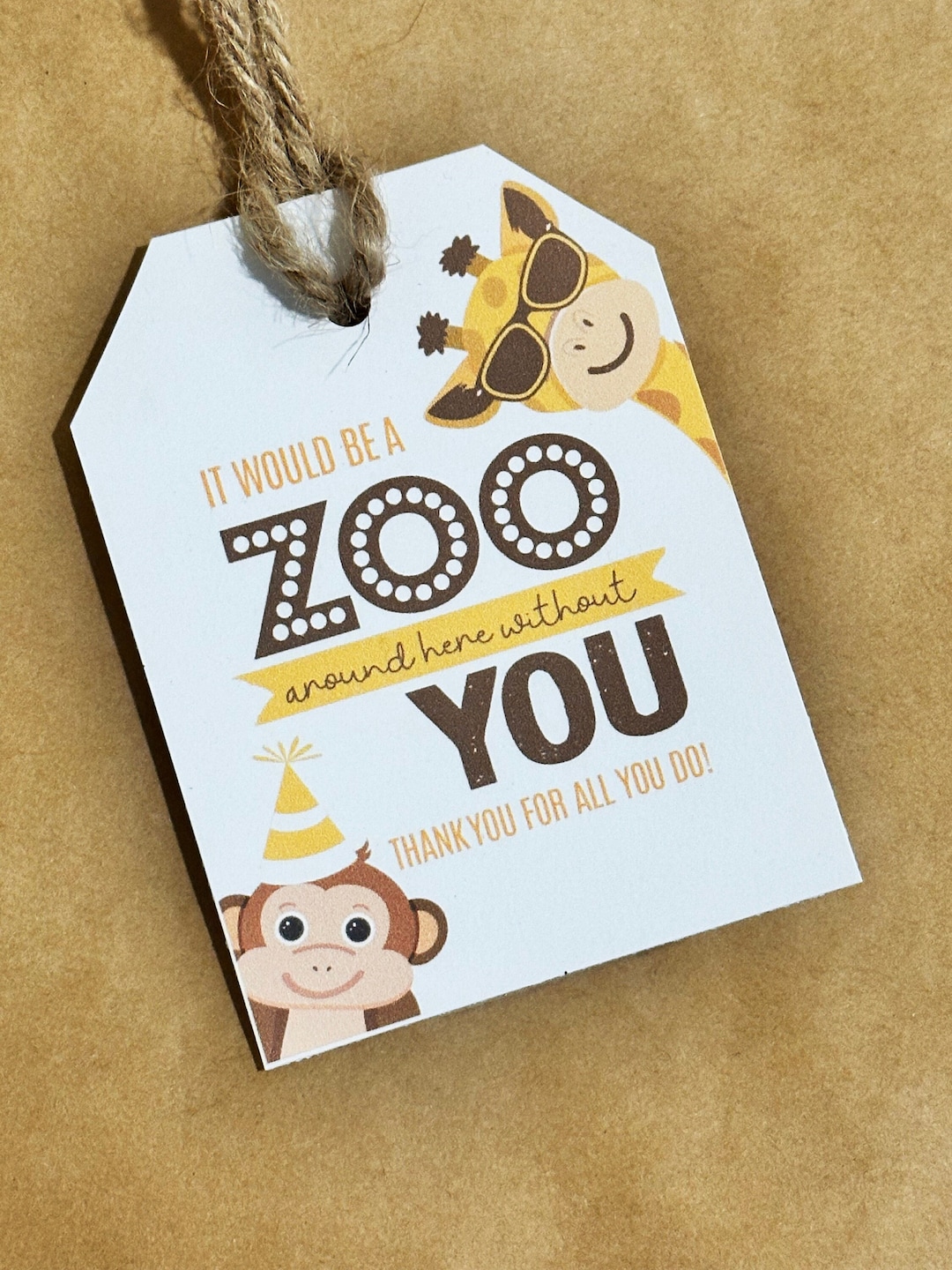 Zoo Printable Appreciation Tag | It Would Be a Zoo Around Here Without ...
