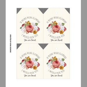 Flower Tag for Mom Gift | Mom Birthday Tag | If Moms Were Flowers, I ...