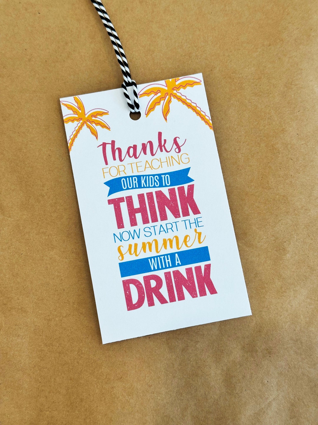 End of School Printable Drink Tag for Teachers | Alcohol Gift Tag for ...