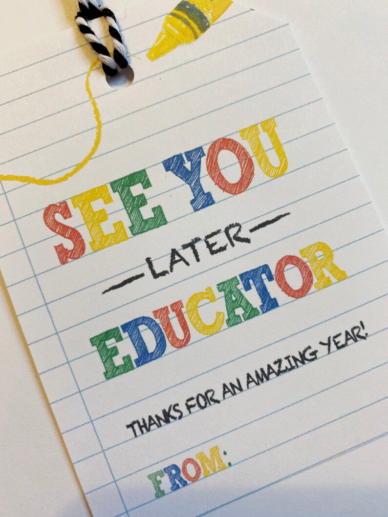 See You Later Educator Printable End of School Year Gift | Etsy