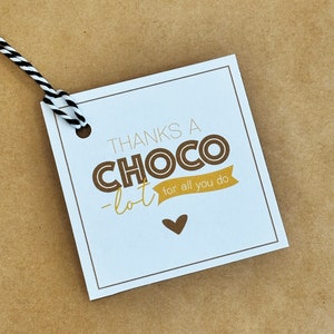 Chocolate Gift Tag | Teacher or Co-worker Gift Tag | Thanks a Choco-lot ...