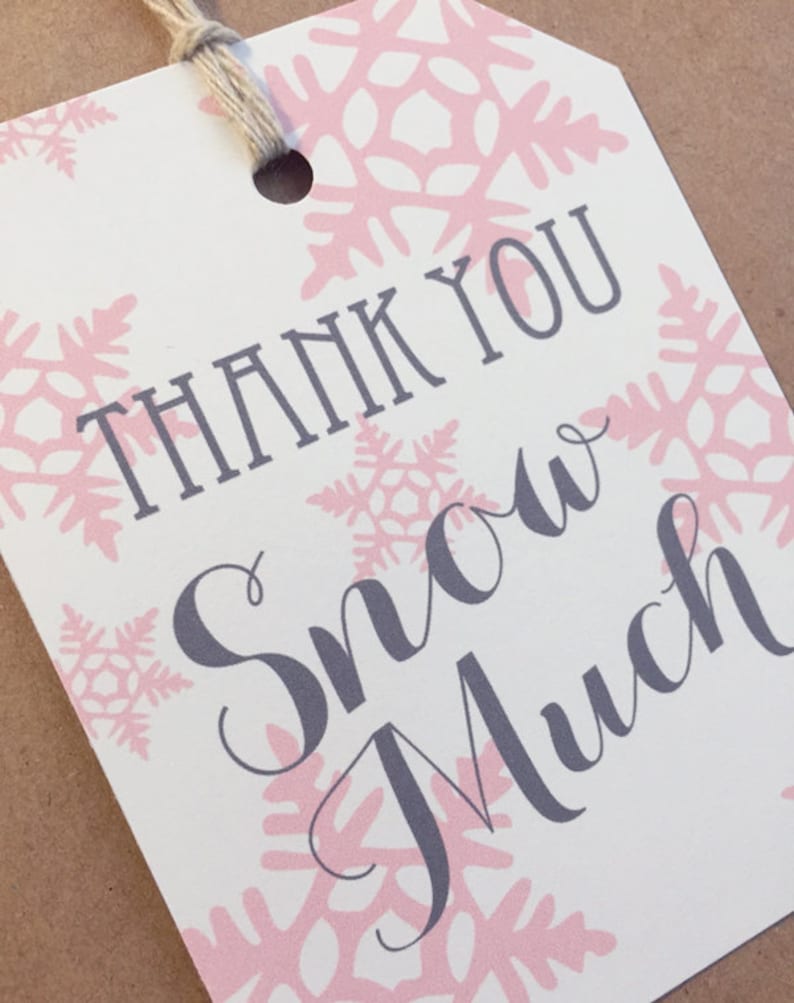 Printable Thank You Snow Much Tag (pink) - Christmas Snow Flake Thank ...