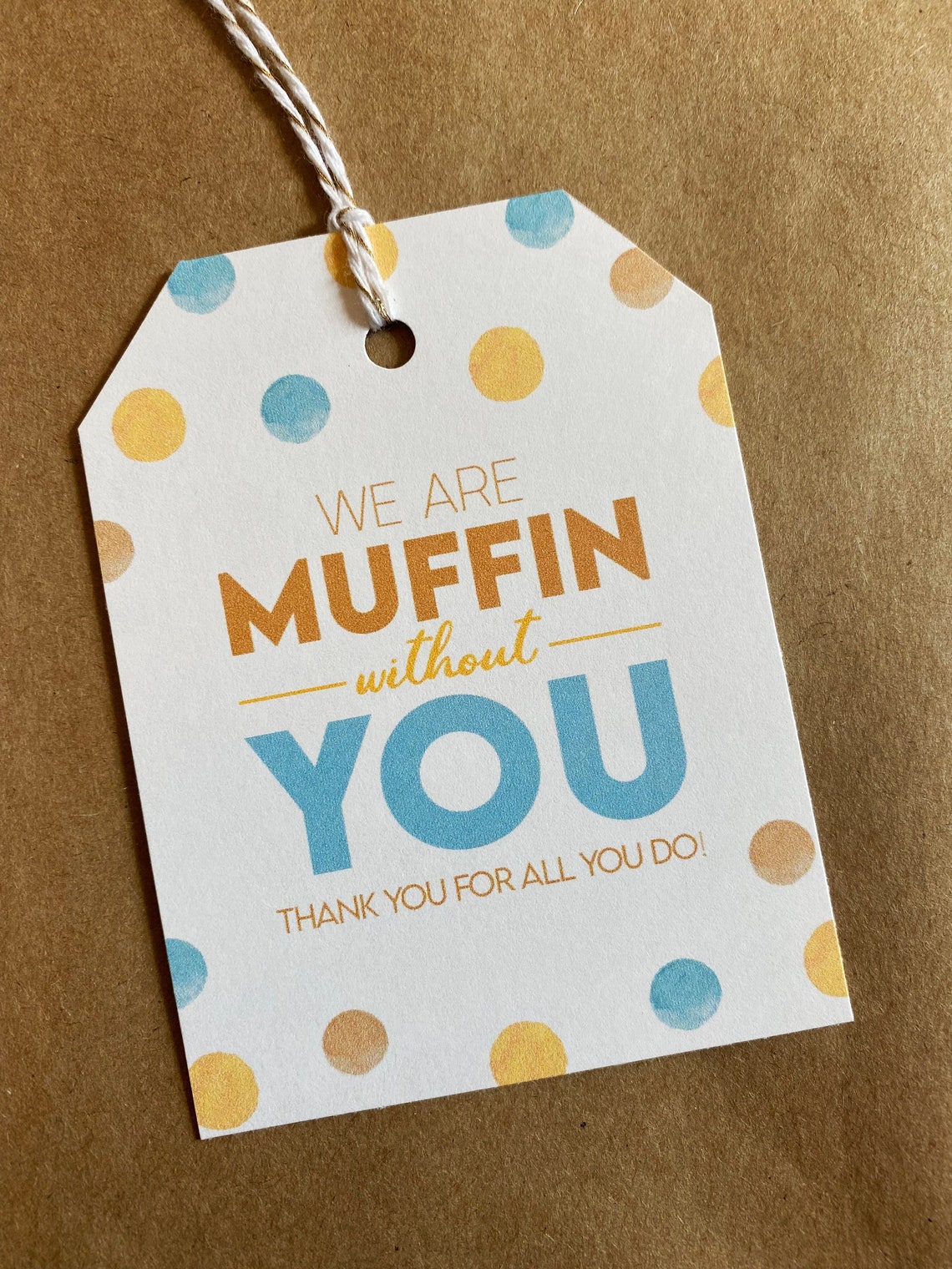 Muffin Printable Gift Tag We Are Muffin Without You Cute - Etsy
