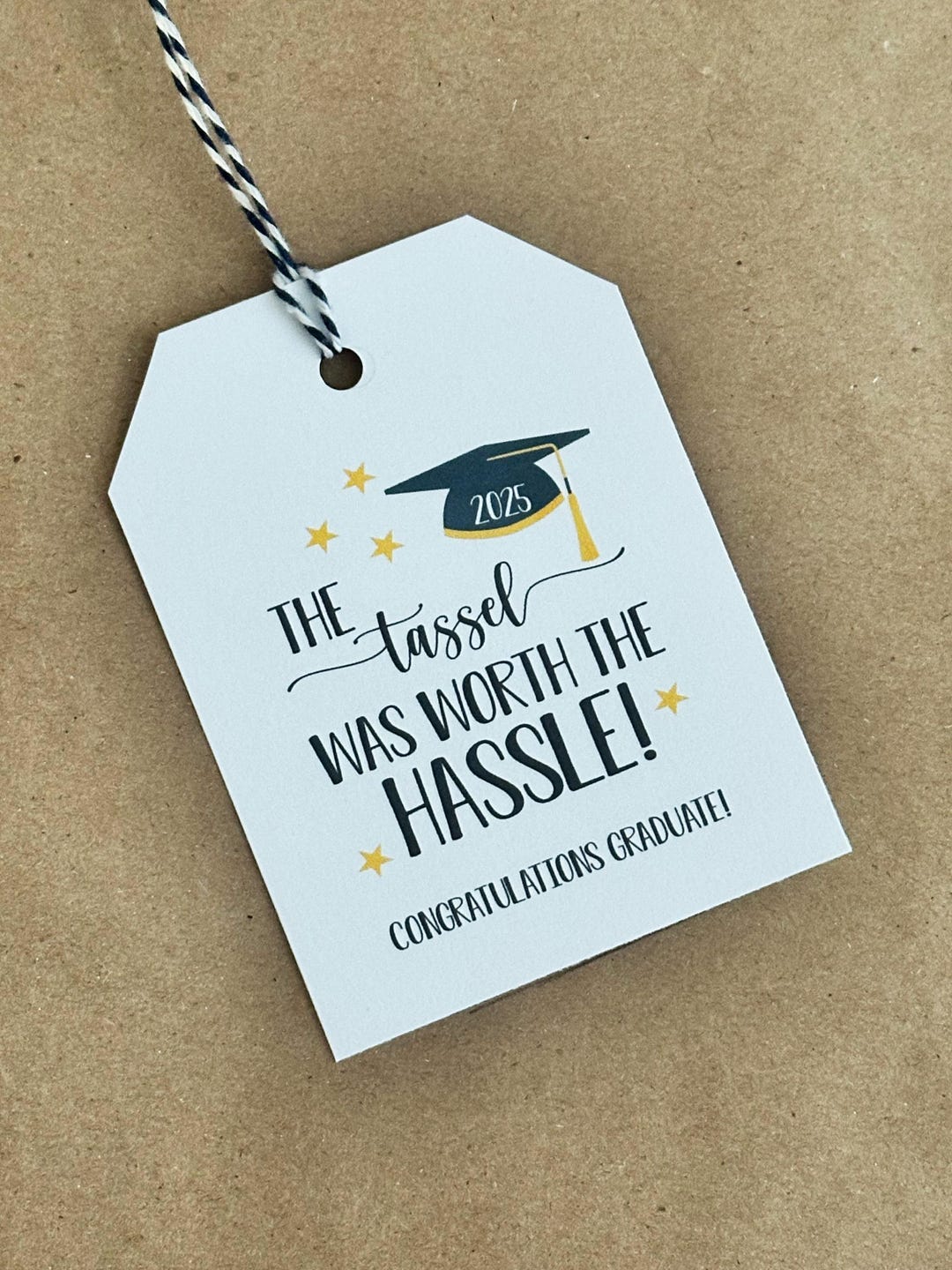 2025 Graduation Gift Tag | the Tassel Was Worth the Hassle | End of ...