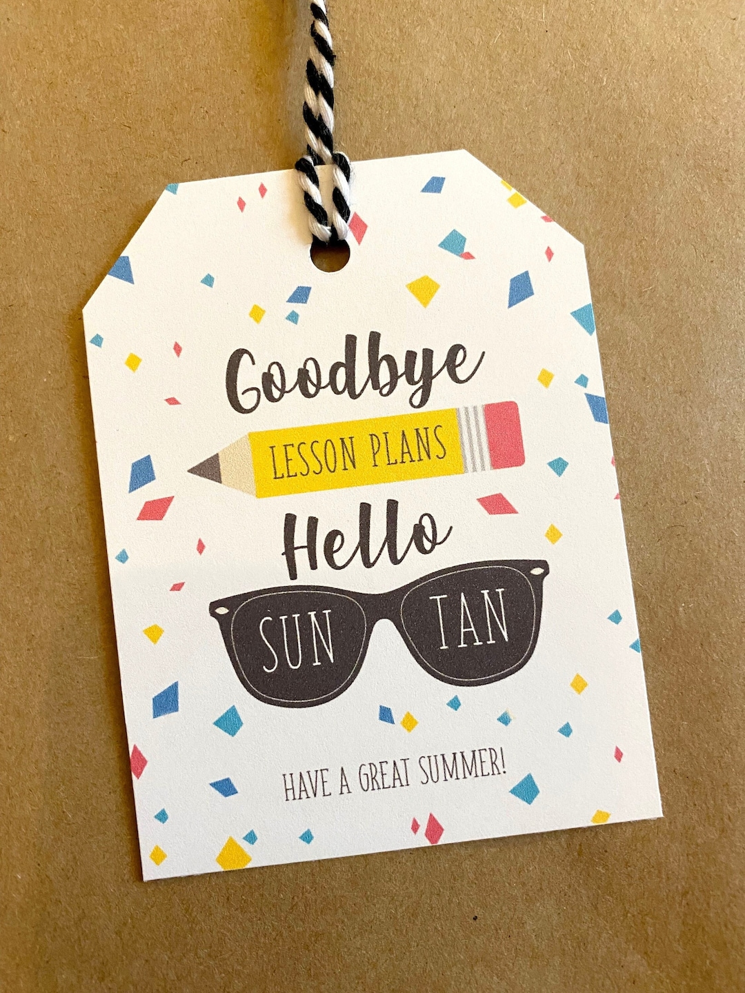 Printable End of School Tag | Goodbye Lesson Plans, Hello Sun Tan | End ...