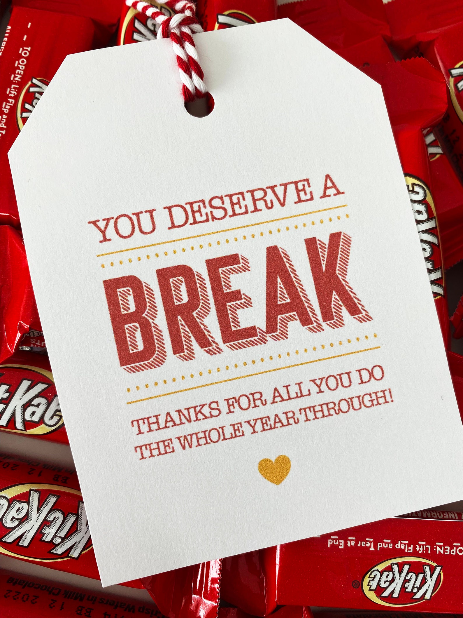 Kit Kat Gift Tag You Deserve a Break Teacher Gift Tags | Etsy