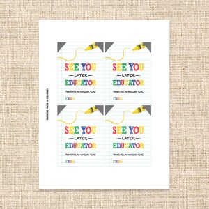 See You Later Educator - Printable End of School Year Gift Tags for ...