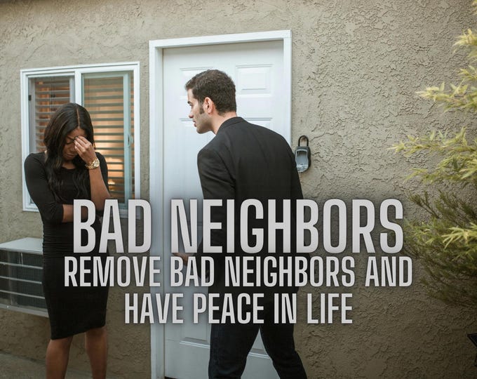 Banish Bad Neighbors Spell - Create an Invisible Barrier of Harmony and ...