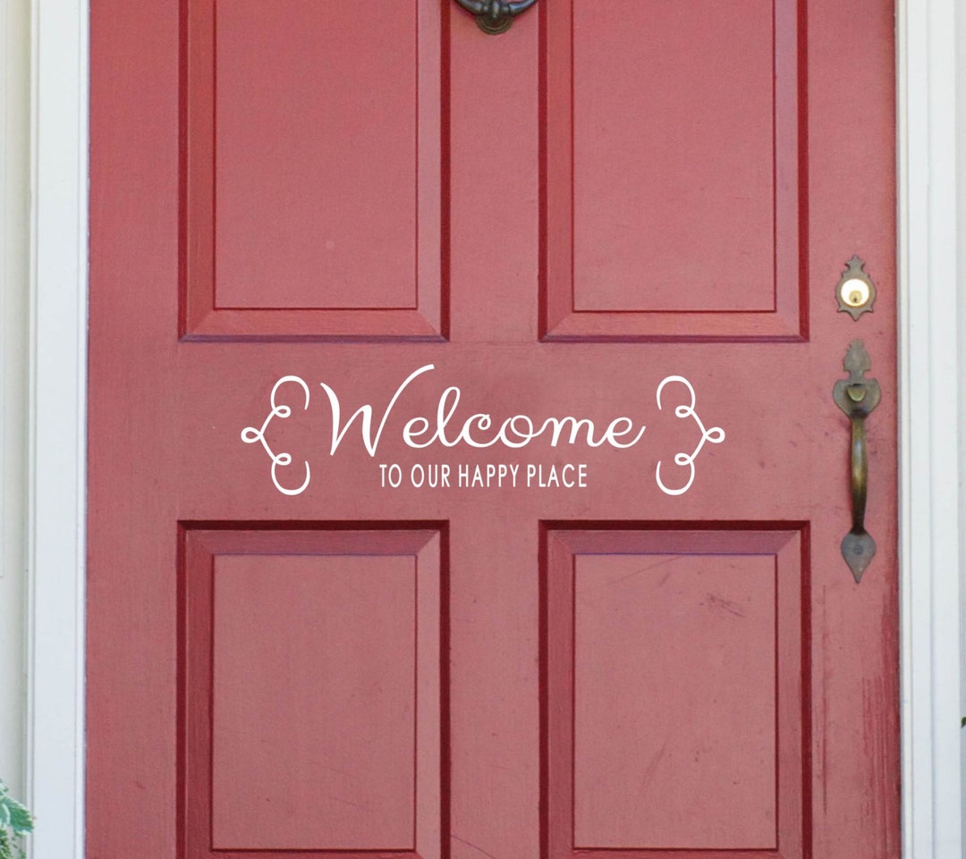 Welcome to Our Happy Place Vinyl Door Decal (16.7x4.5) - Etsy