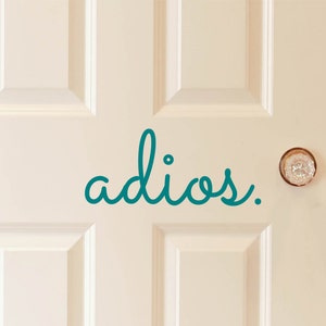 Adios Vinyl Door Decal - Vinyl Lettering, Vinyl Home Decor, Adios Vinyl ...