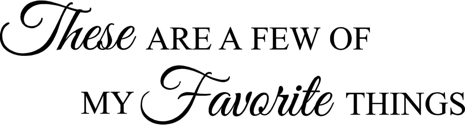These Are a Few of My Favorite Things Vinyl Decal Wall Decal | Etsy