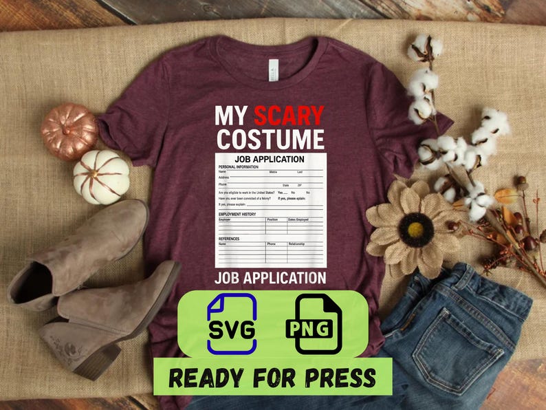 Job Application Funny Scary PNG SVG: Halloween Costume Trick-or-treat ...