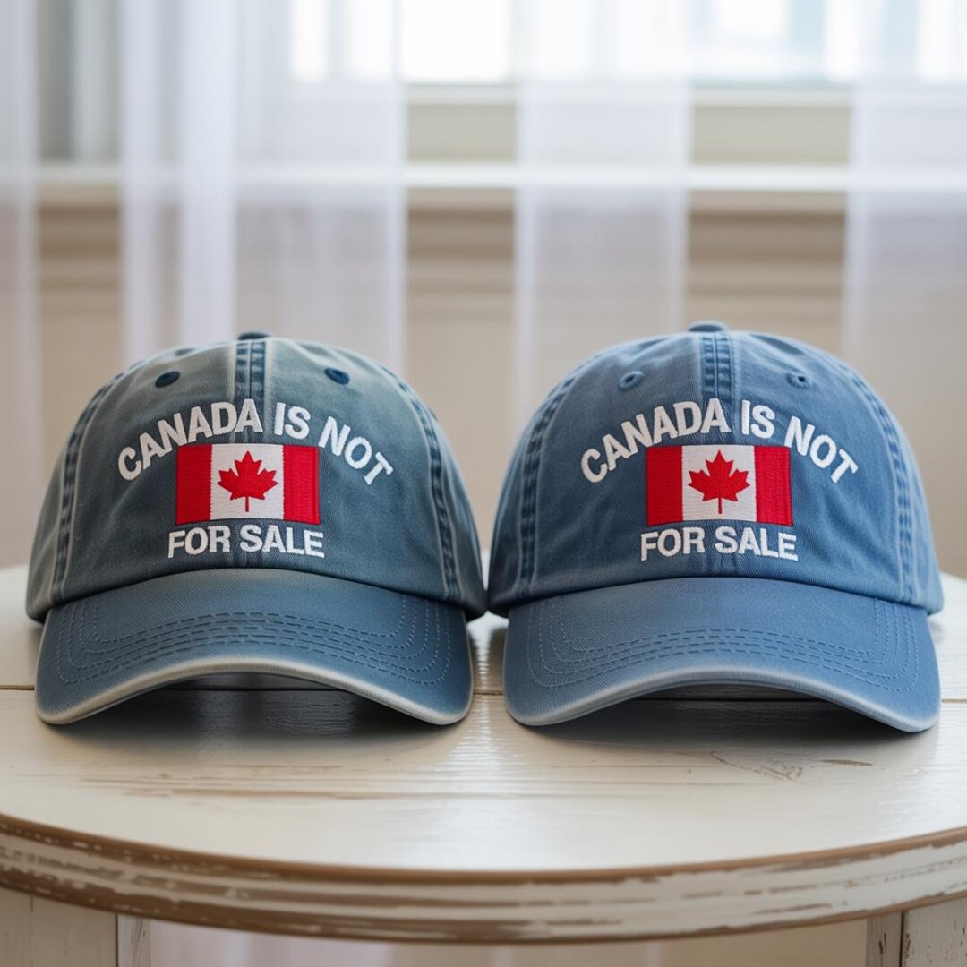 Canada is Not for Sale Embroidered Hat, Vintage Washed Cotton Dad Hat ...