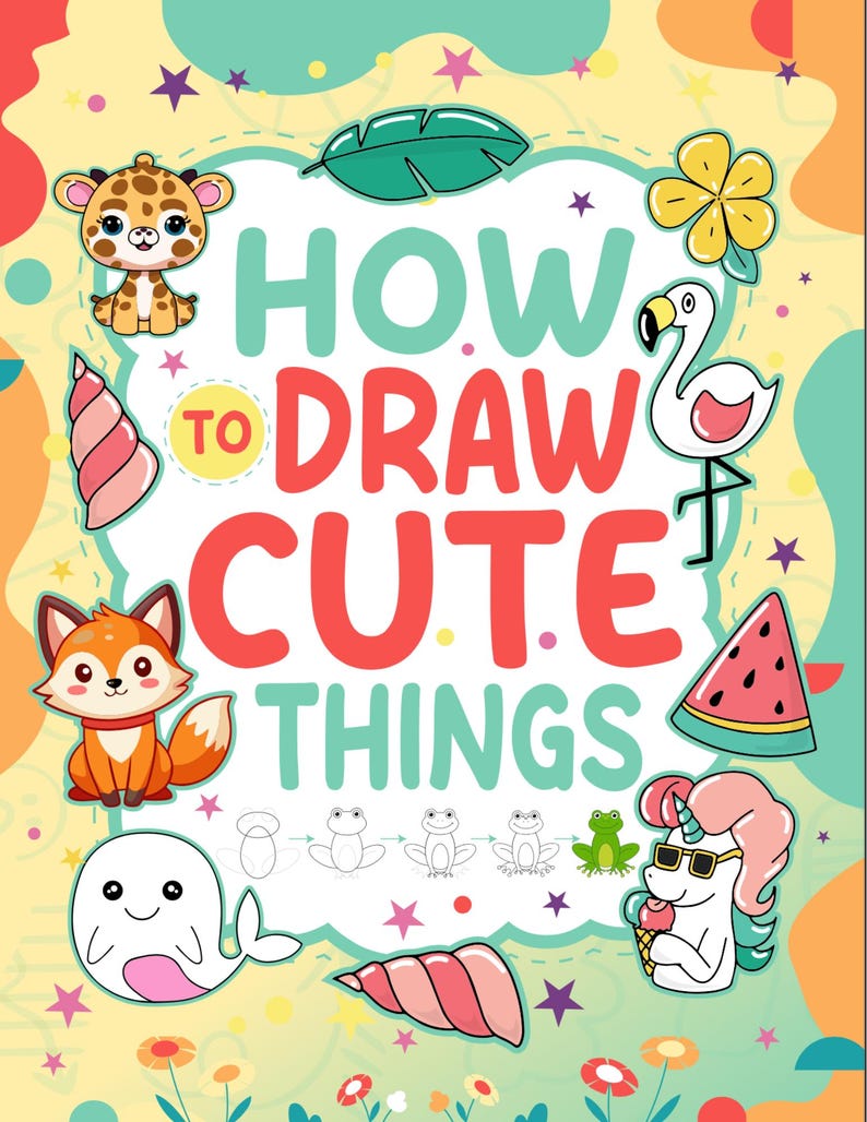 How to Draw Cute Things | Step-by-step Drawing Guide | Printable ...