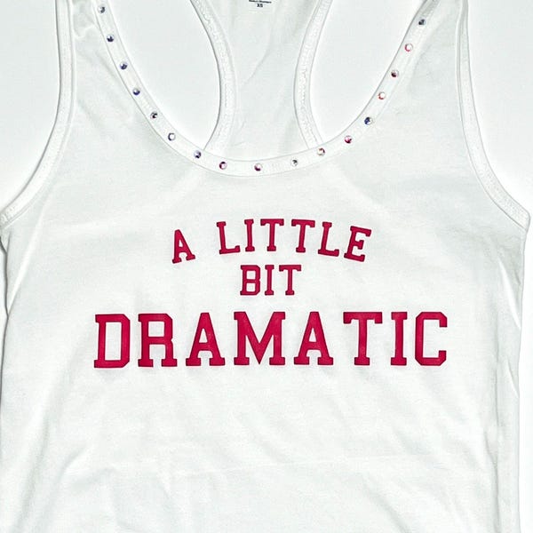 A Little Bit Dramatic Tank Top - Etsy