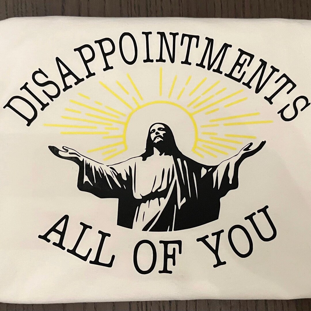 Disappointed Jesus Meme T-shirt | Funny Religious Satire Tee ...