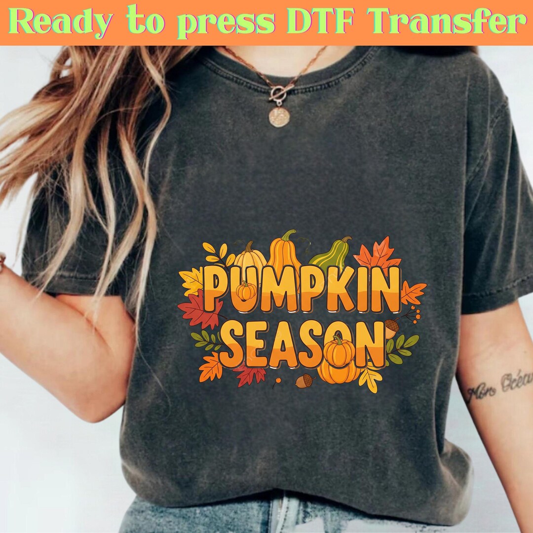 Pumpkin Season DTF Transfer, Fall Heat Press Design, Halloween Pumpkin ...