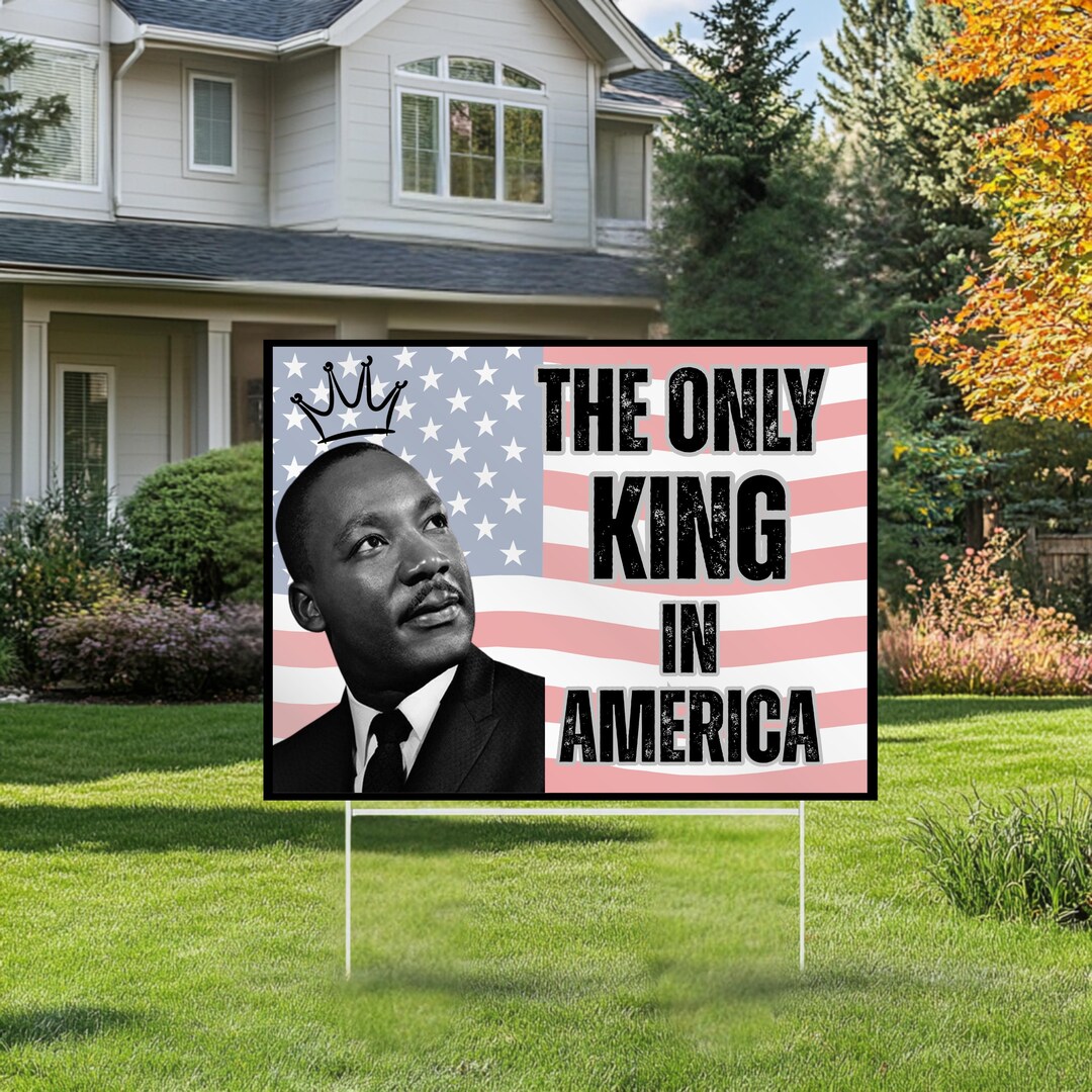 MLK Yard Sign, the Only King in America, Civil Rights Sign, Black ...