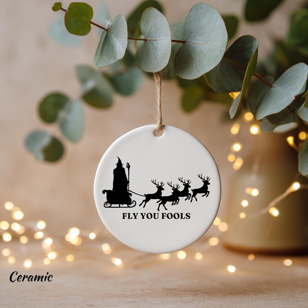 Fly You Fools Gandalf Santa Ornament, Funny LOTR Christmas Tree ...