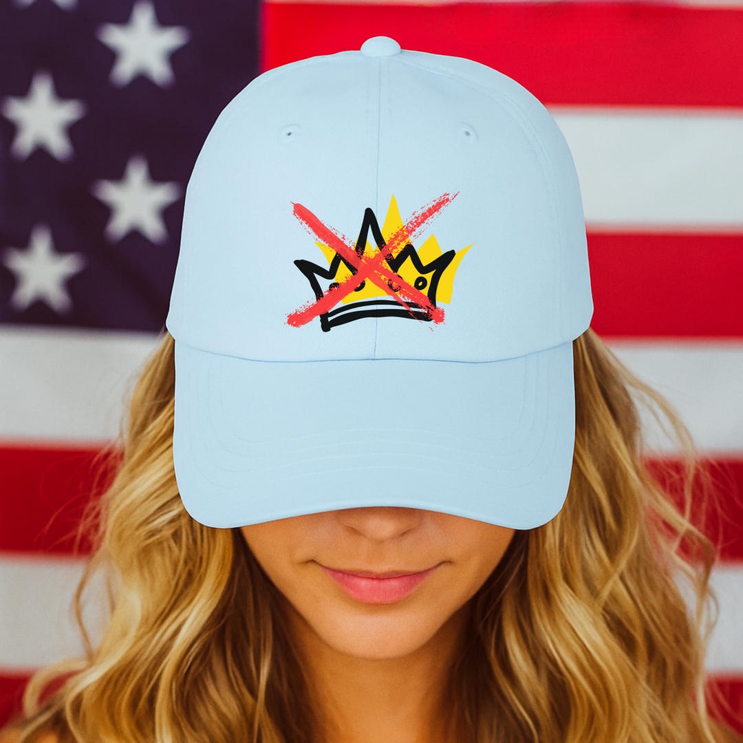 No King Hat, No Kings Protest Hat, Anti-trump Protest Hat, No King Dad ...