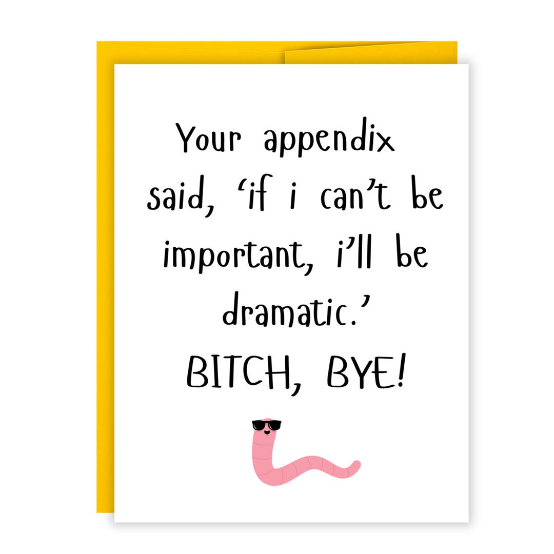 Appendix Card-bitch Bye | Post Appendix Surgery Card - Etsy