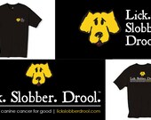 Items similar to Lick. Slobber. Drool. NEW Design T-shirt on Etsy