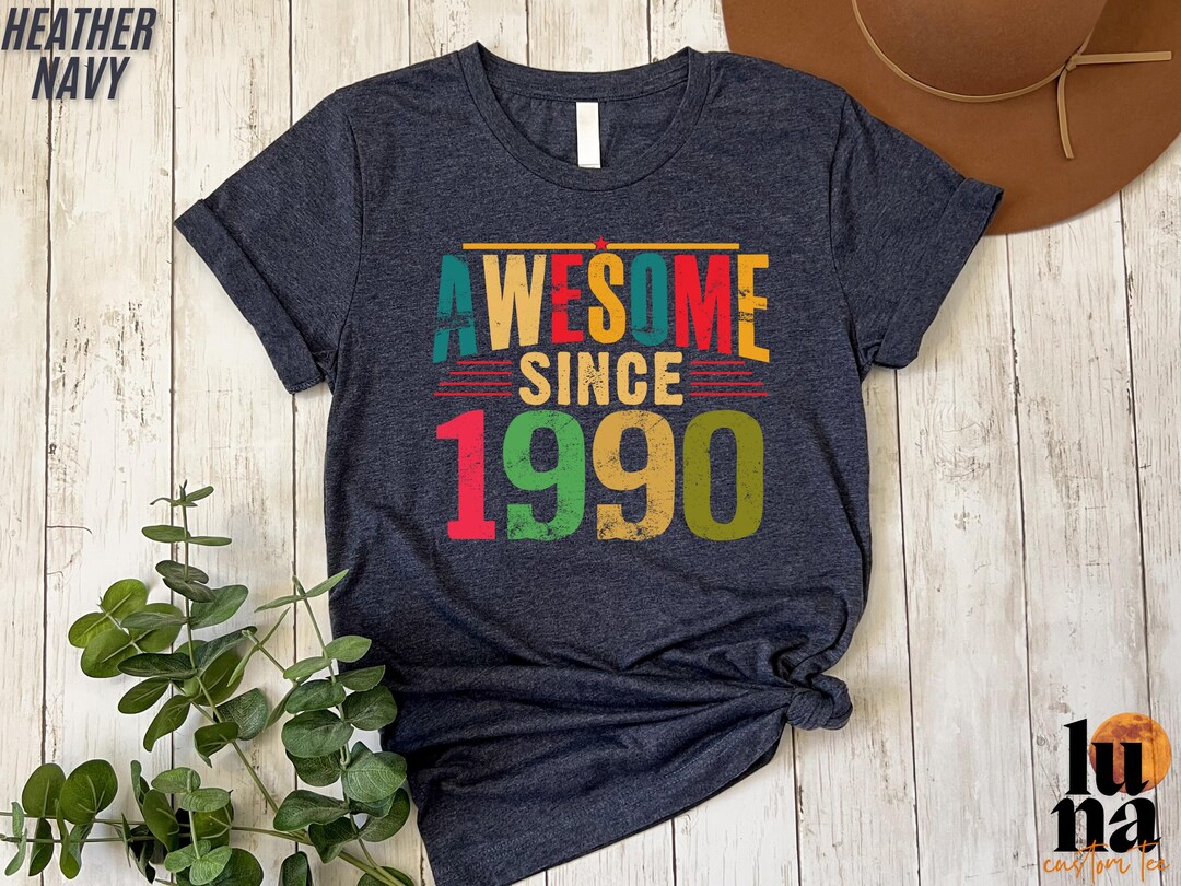 Custom Awesome Since 1990 Shirt, Retro 35th Birthday Tee for Women ...