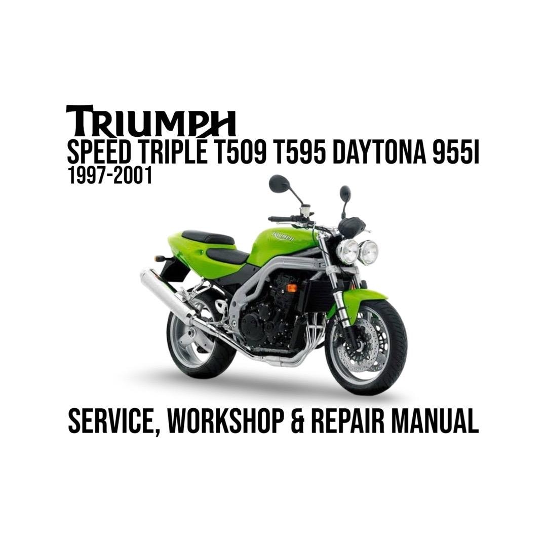 Triumph Speed Triple T509 T595 Daytona 955i 1997 - 2001 Service ...