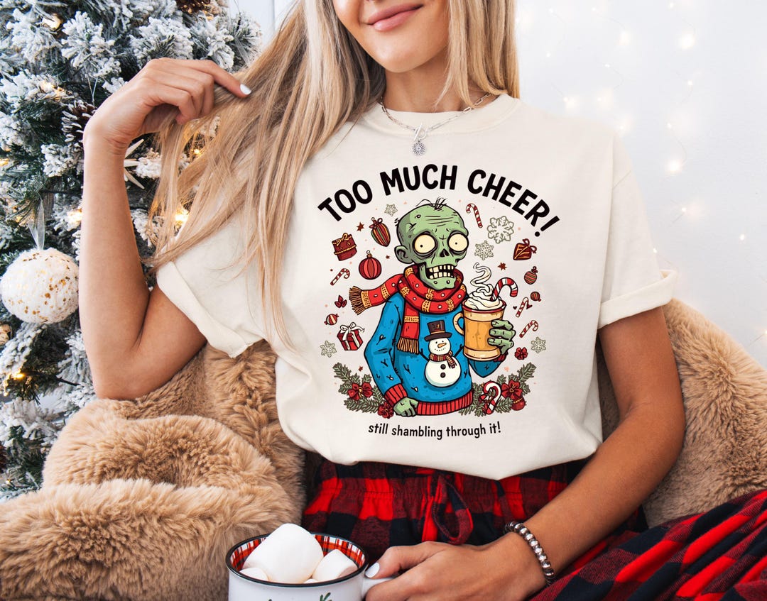 Too Much Cheer PNG, Christmas Zombie, Zombie Png, Holiday Png, Digital ...