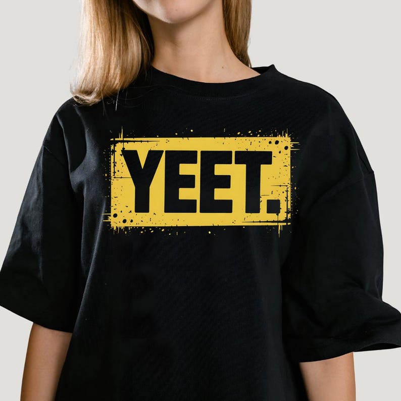 Yeet PNG SVG | Funny Slang Sublimation Design for T-shirts Hoodies Mugs | Trendy Meme Clipart ...