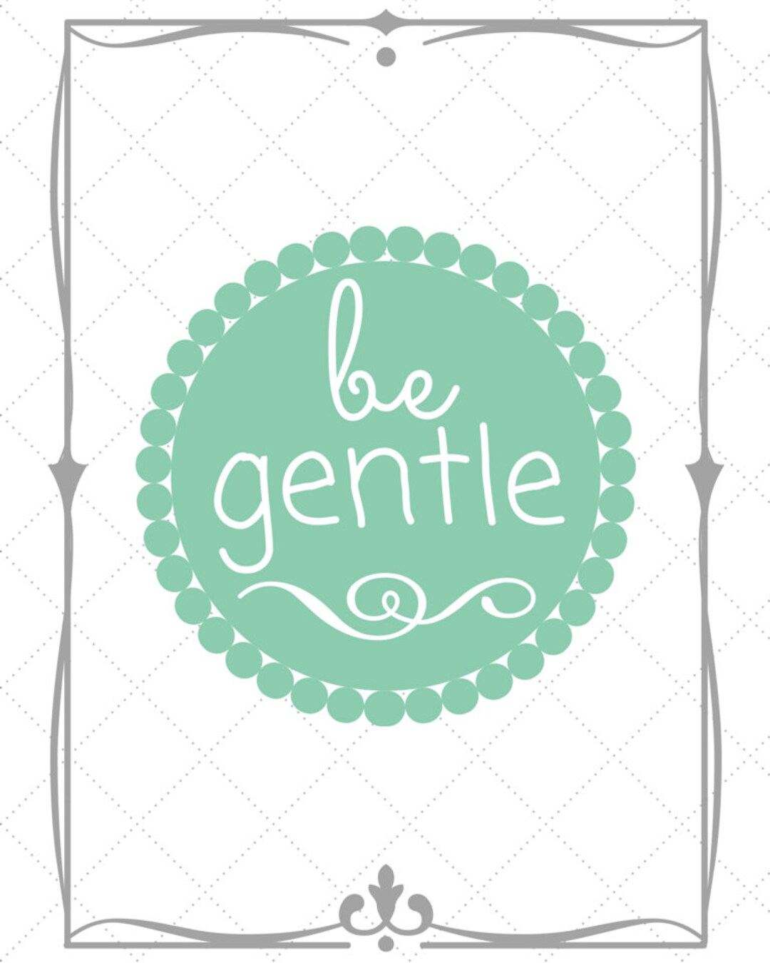 Be Gentle 8x10 Digital File - Etsy