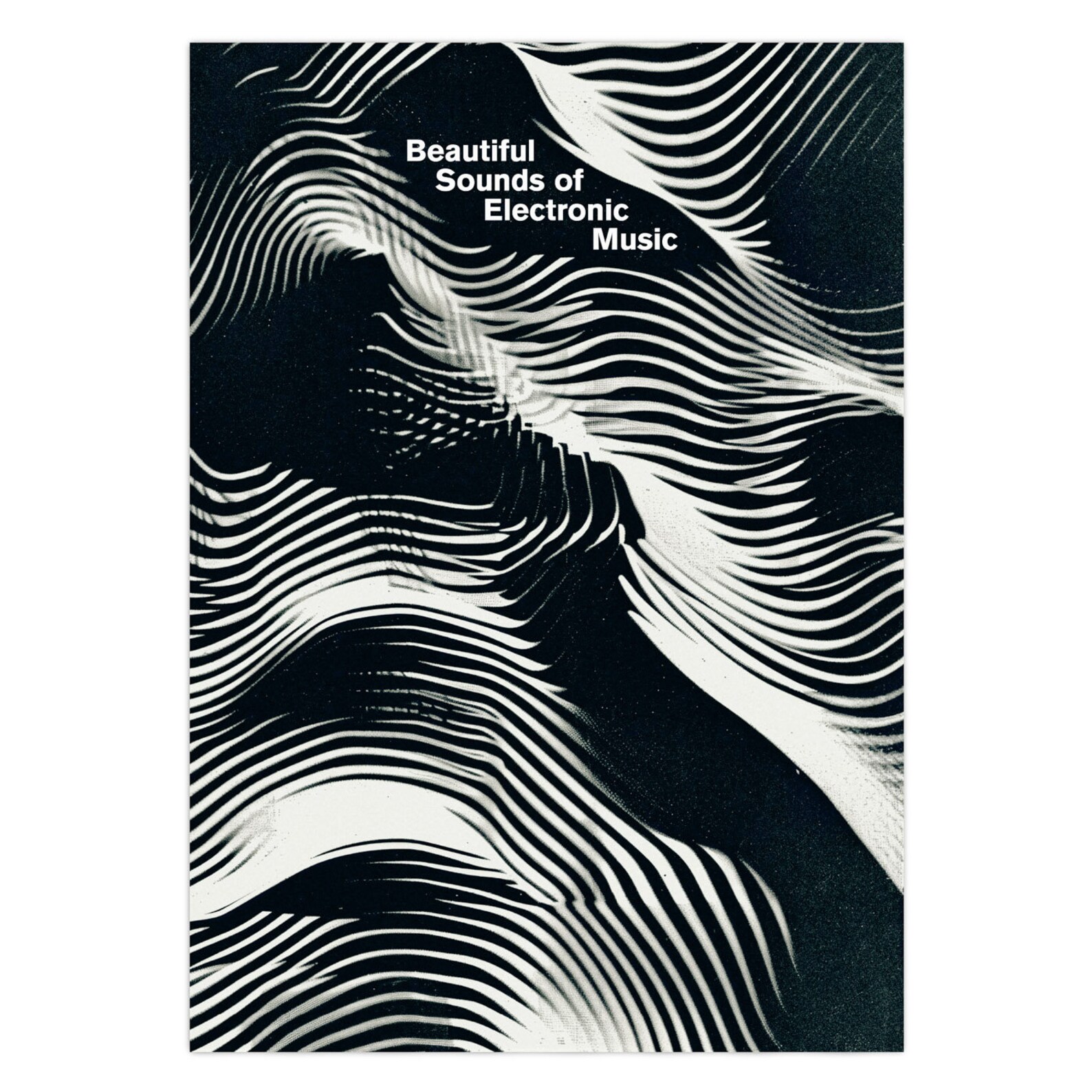Beautiful Sounds of Electronic Music Poster / Minimal Monochrome Music ...