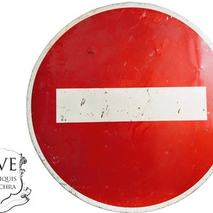 Vintage French No Entry Sign Extra Large Motorway Bashed Bruised Red ...