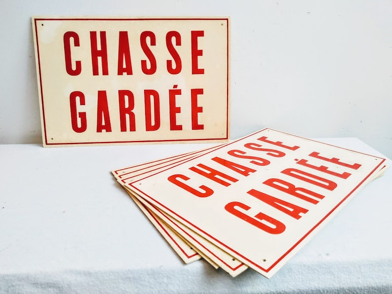 Vintage French Chasse Gardee No Hunting Sign Fibre Glass White Red ...