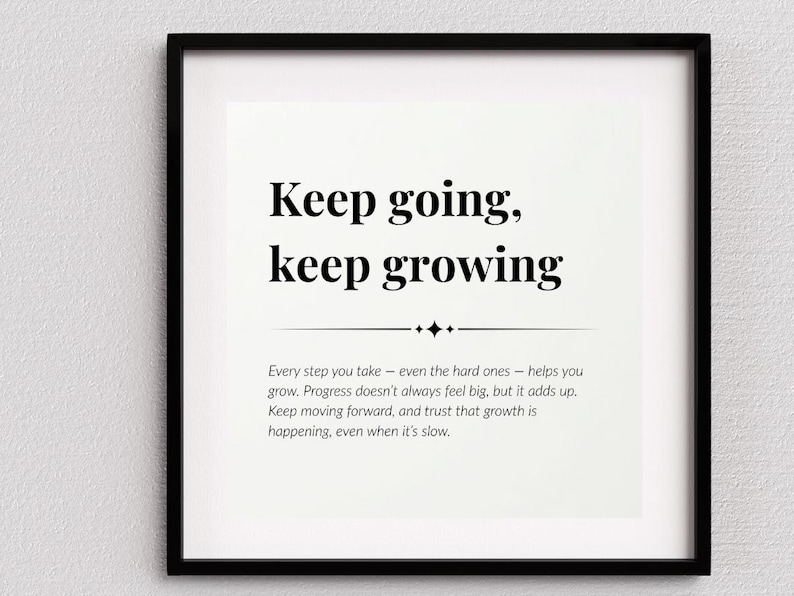 Keep Going Keep Growing Wall Art Printable | Motivational Quote Digital ...