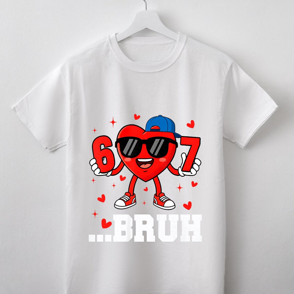 Funny 67 Bruh Valentine PNG, Six Seven Meme Heart Sublimation Design ...