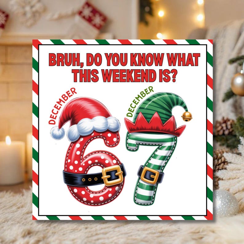 6 7 Printable Elf Prop, Six Seven Funny Meme Christmas, Trending 67 ...